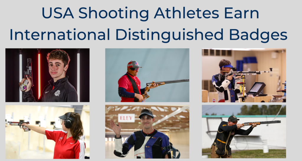 Six USA Shooting Athletes Earned International Distinguished Badges in ...